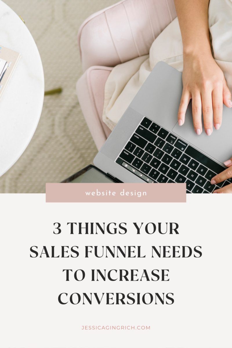 3 things your sales funnel needs to increase conversions